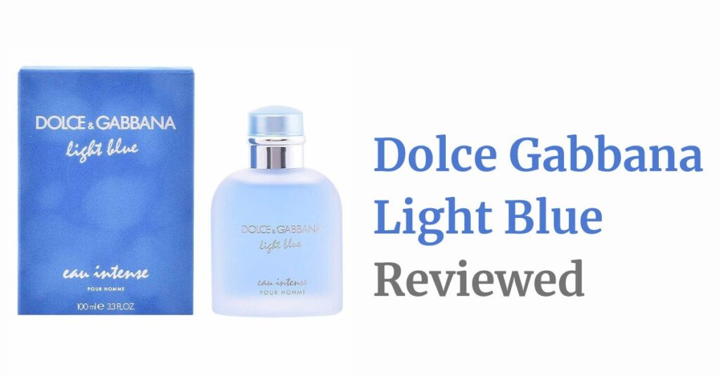 Dolce Gabbana Light Blue Review | The Best 10 for Men & Women