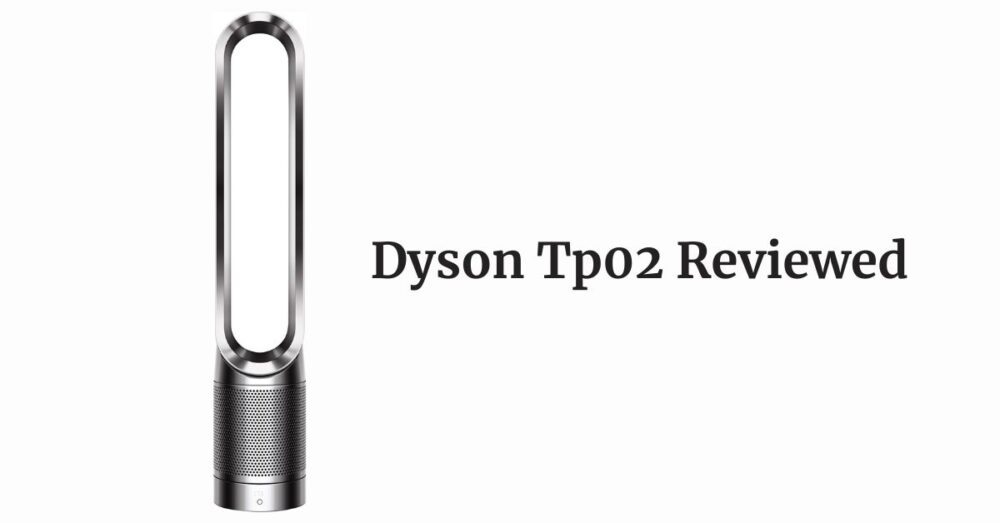 Dyson Tp02 Review: Purify Your Air & Life! | Breathe Easy