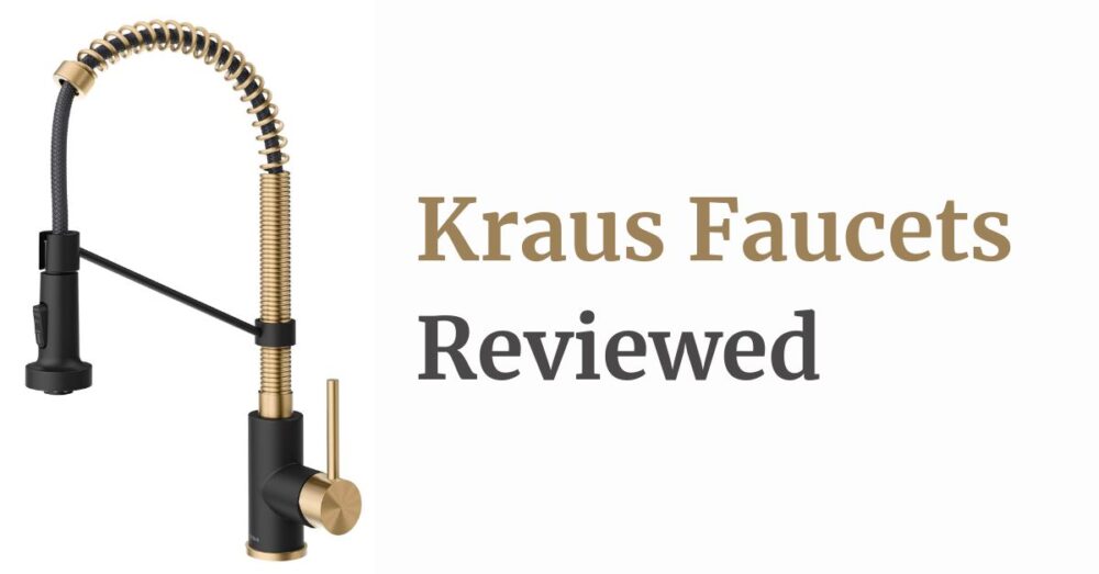 Kraus Faucets Review: Top 13 Game Changers | Elegance Unleashed