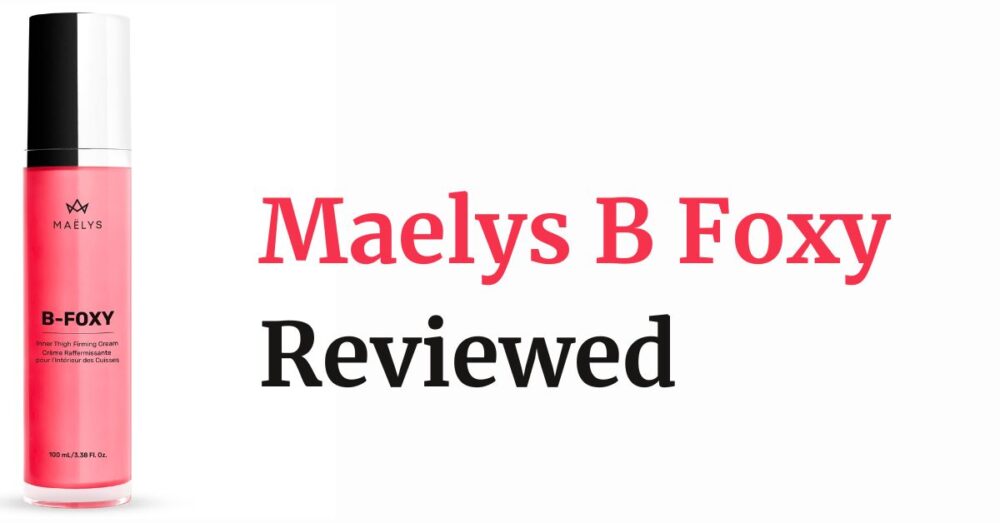 Maelys B Foxy Review | Miracle for Thighs! (Result Valuation)