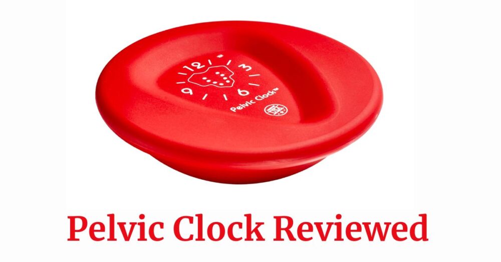 Pelvic Clock Review - Miracle Key to Pain Relief Comfort!